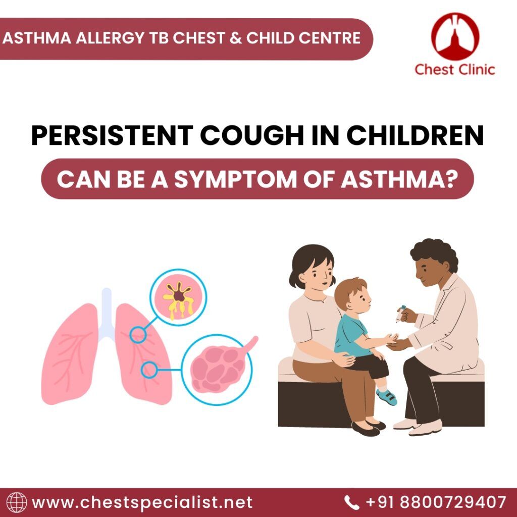 Understanding and Managing Persistent Cough in Children - Chest Specialist